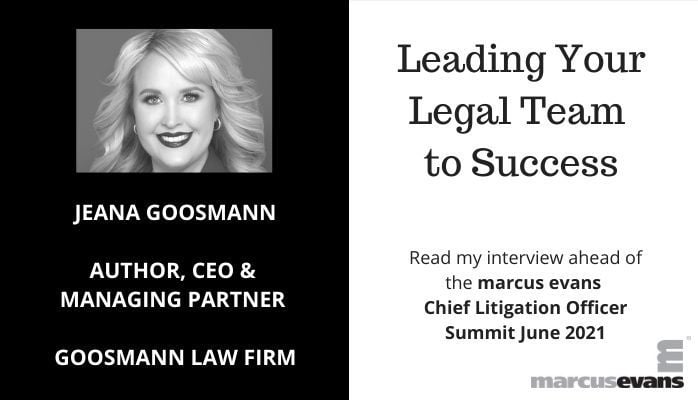 Ahead of the marcus evans Chief Litigation Officer Summit, Jeana ...